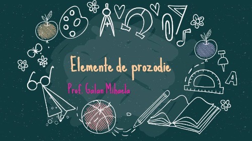 ELEMENTE DE PROZODIE